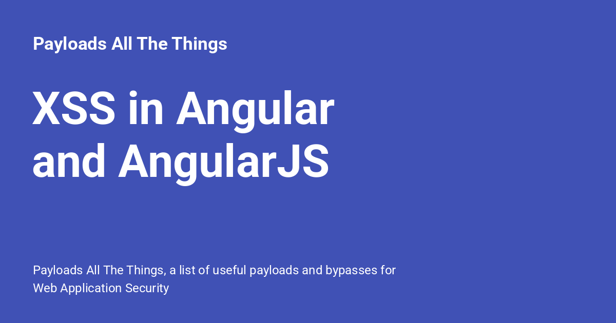 Xss In Angular And Angularjs Payloads All The Things